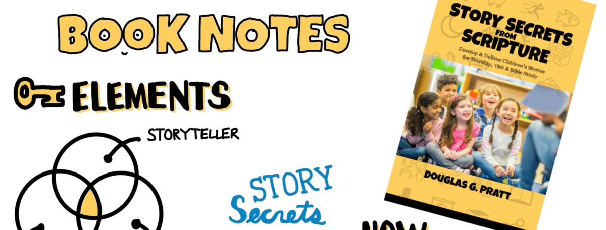 Sketchnotes for Story Secrets from Scripture – Notes For Learning