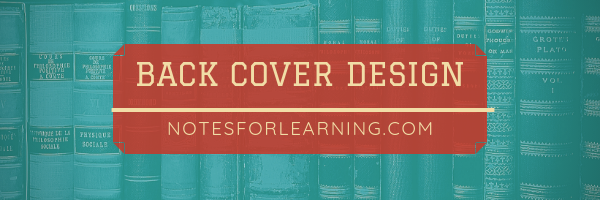 Back Cover Design – Notes For Learning